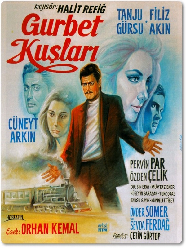 Gurbet Kuşları – Halit Refiğ (1964) – GÜRKAN KILIÇASLAN
